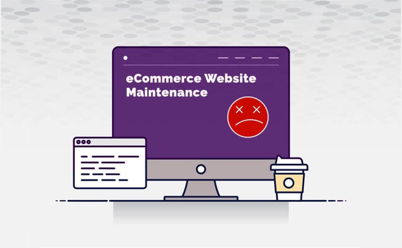 5 reasons why ecommerce website maintenance is so important
